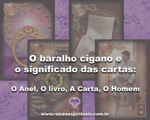O Baralho Cigano E O Significados Das Cartas O Anel O Livro A Carta O Homem