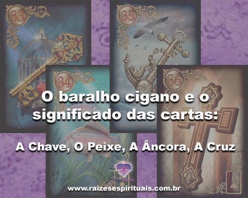 O Baralho Cigano E Significado Das Cartas A Chave O Peixe A Âncora A Cruz