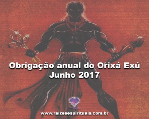 Obrigação Anual Do Orixá Exú Junho 2017